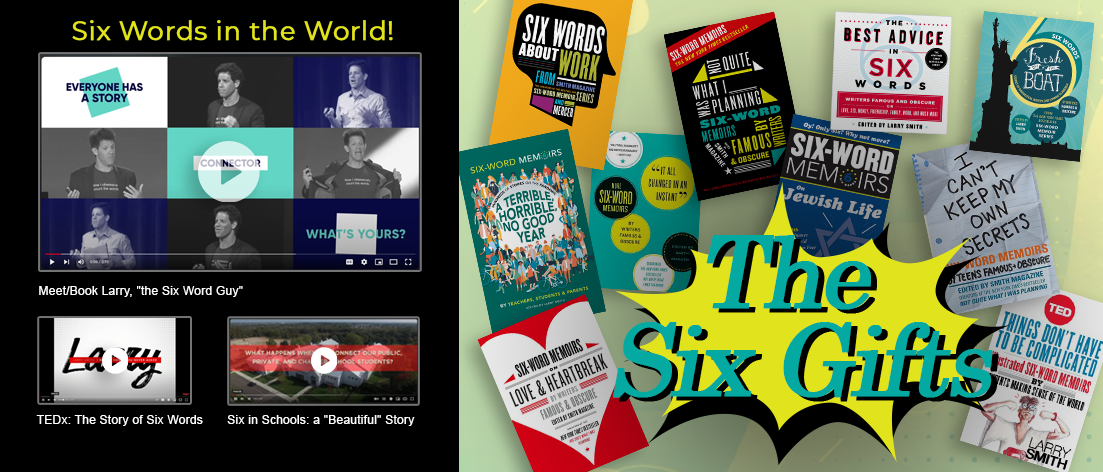 The Six Gifts – Six-Word Memoirs